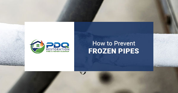 How to Prevent Frozen Pipes | PDQ Restoration